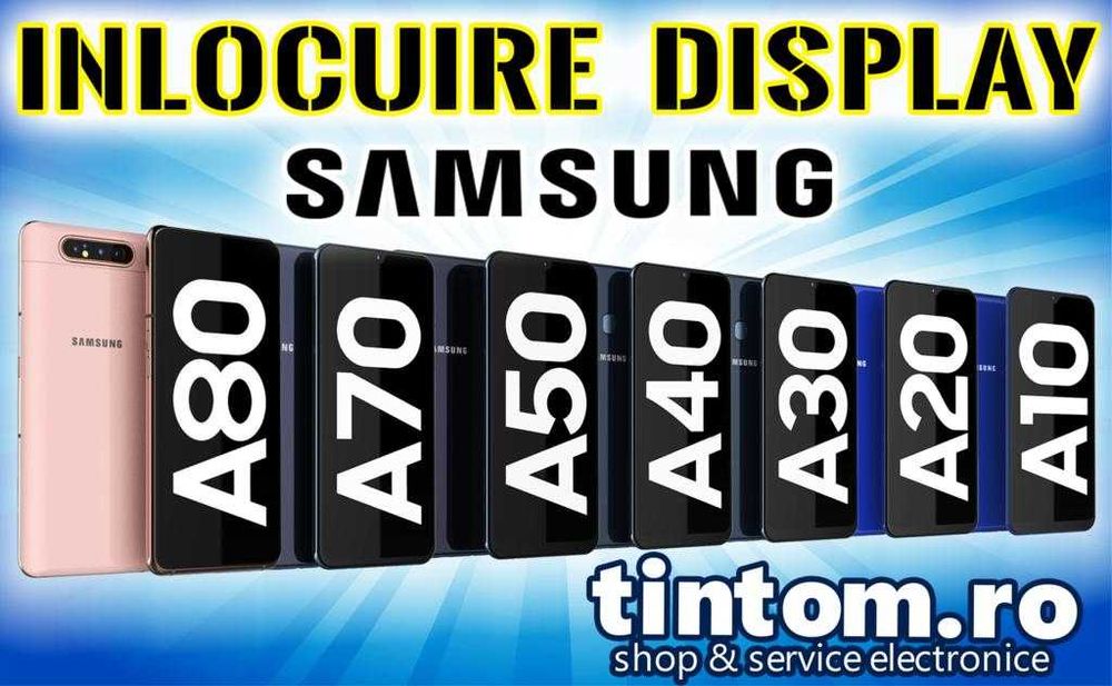 Display SAMSUNG original pentru orice model de telefon Iasi • OLX.ro
