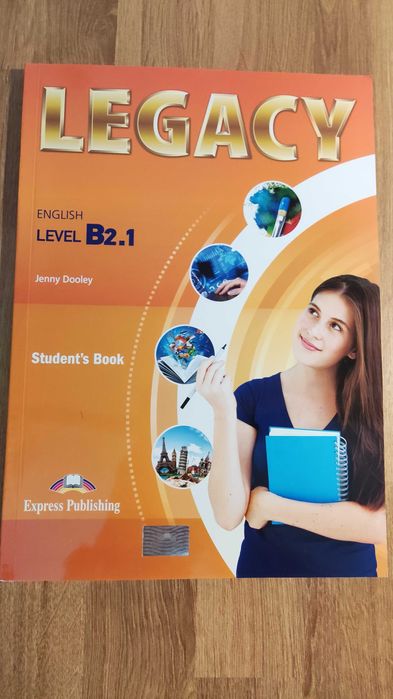 Legacy English Level B2.1 Student's Book Express Publishing гр. София ...