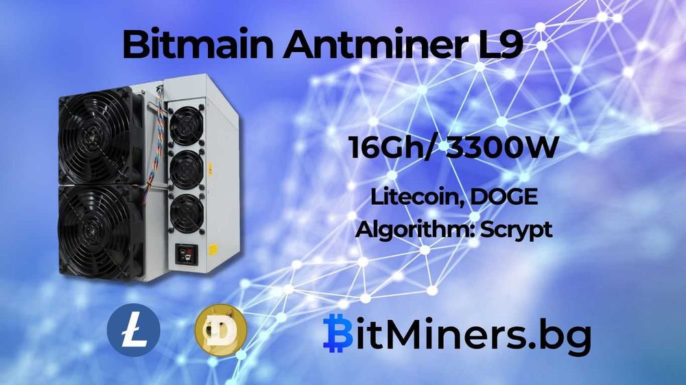 Bitmain Antminer L9 16Gh LTC, DOGE Майнър гр. София Лозенец • OLX.bg