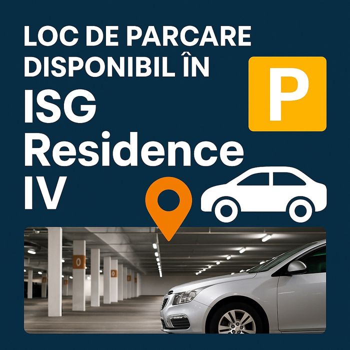 LOC PARCARE - ISG RESIDENCE IV Parcul Carol - De inchiriat Bucuresti ...