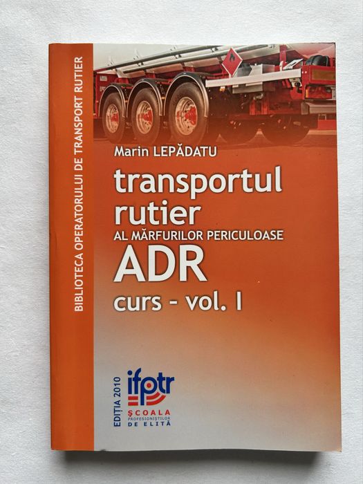 3 carti EXAMEN ADR Transportul Rutier al Marfurilor periculoase Abrud ...