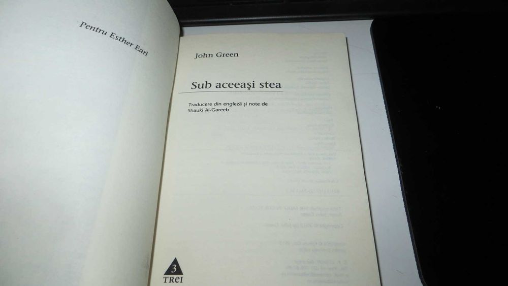 John Green "Sub Aceeasi Stea" editura Trei 2013 Bucuresti Sectorul 3 ...