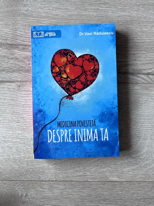 Carte “Medicină povestită. Despre inima ta” de Dr. Vasi Rădulescu Sibiu ...