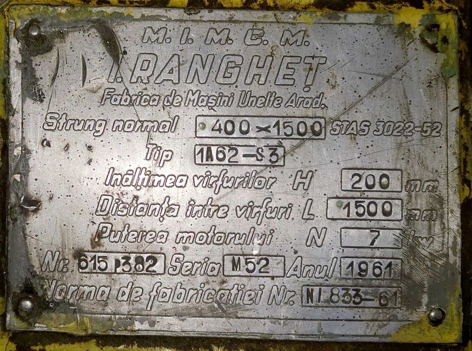 Strung Iosif Ranghet Arad, an 1961, 400x1500, Tip 1A62-S3, putere 7 kw ...