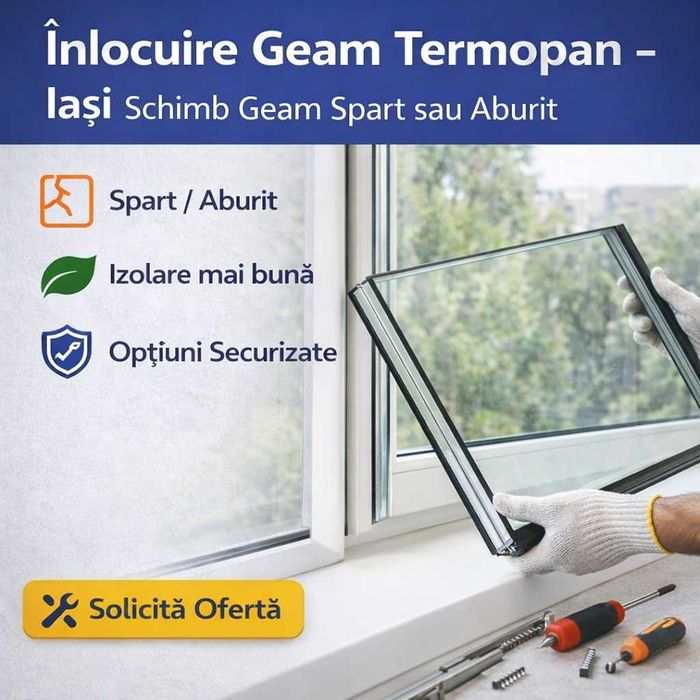 Înlocuire Sticlă Termopan Iași - Geamuri Condensate, Sparte sau Mate ...