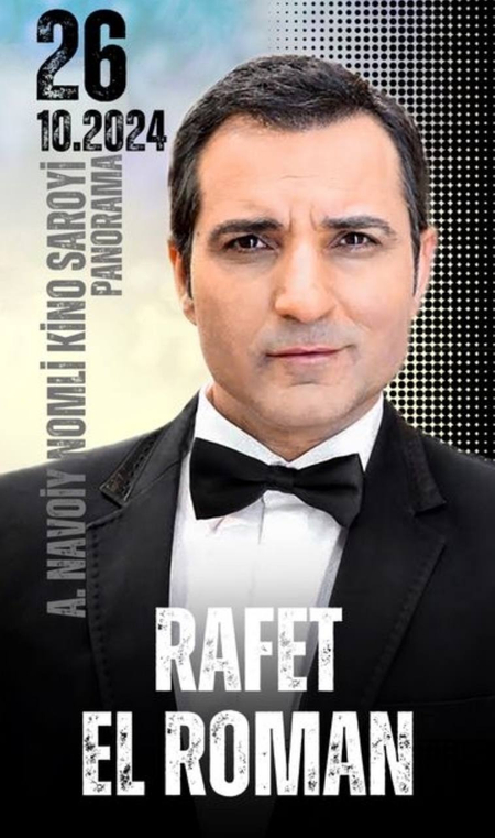 Rafet El Roman kansertiga bilet arzon narxda 100% ishonchli