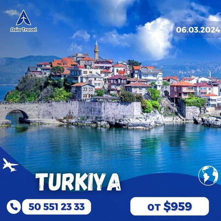 Turkiya ga  sayohat asia travel