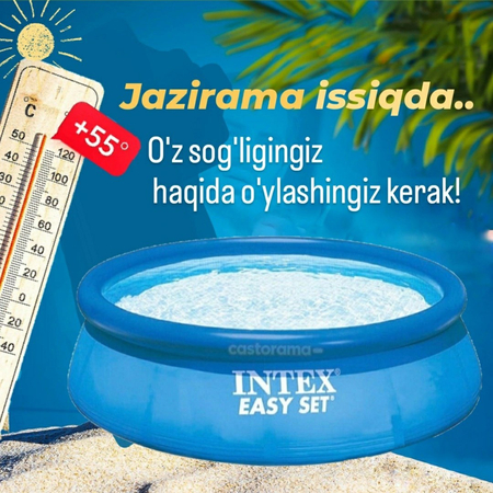 Yozni Intex basseyni bilan birga otkizing!