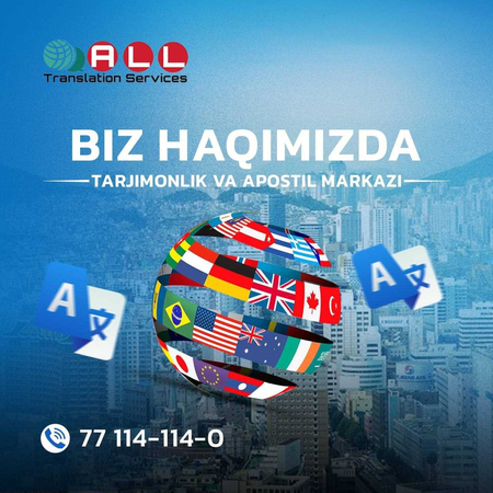 Tarjimonlik va apostil markazi - Tez,sifatli va arzon
