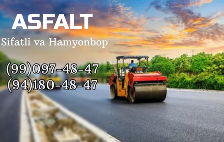 Asfalt yotqizamiz sifatli va hamyonbop