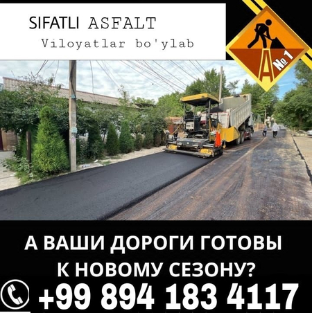 Асфалт қилиш хизмати сифатли ва кафолатли арзон нархларда