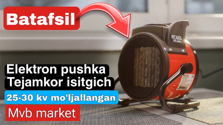 ERA pushka - issiqlik beruvchi vosita - qishda jon rohati