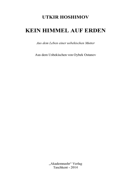 Dunyoning ishlari - Kein Himmel auf Erden