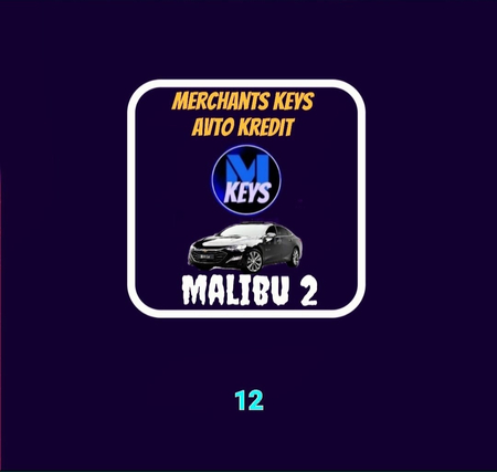 Malibu 2 | Avto Kredit va Naxtga | Nō. 0120.12 | MERCHANTS KEYS |