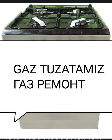 Gaz remont qilamiz kattol apok rasiski gazlarni ham remont qilamiz