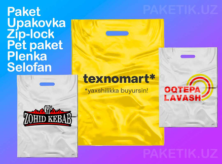 Paket qadoqlash upakovka plenka logo-paket zip-lock optom zavod