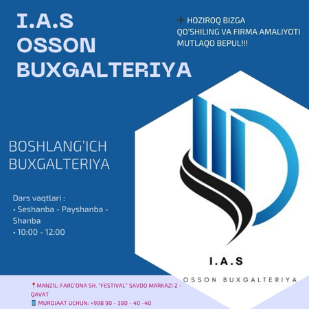 “I.A.S Osson buxgalteriya” Buxgalteriya o’quv kursi