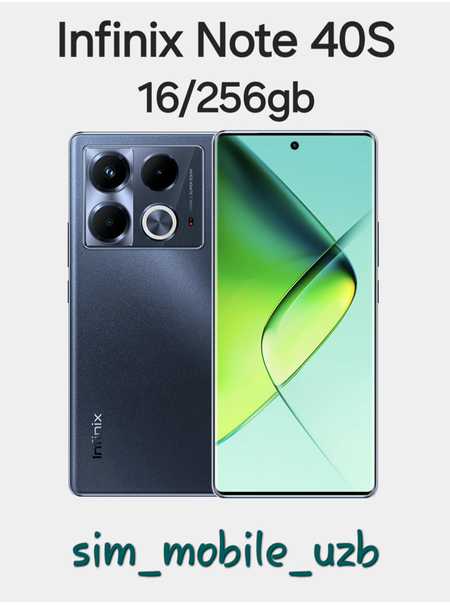 Infinix Note 40S New 2024 Super Skidka+Garantiya+Dastavka