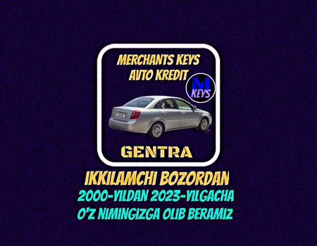 Gentra | Avto Kredit va Naxtga | No. 0110.43 | MERCHANTS KEYS |