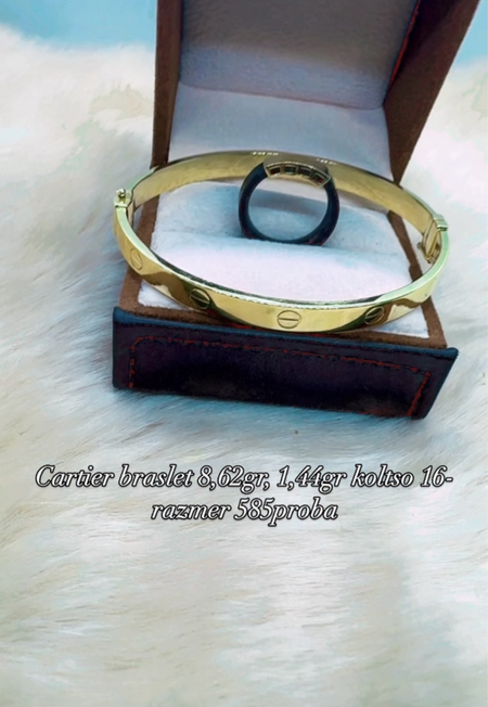 Cartier braslet 8,62gr, koltso 1,44gr 16-razmer 585proba