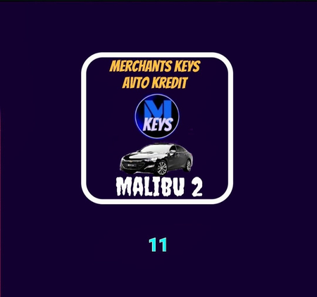 Malibu 2 | Avto Kredit va Naxtga | Nō. 0100.11 | MERCHANTS KEYS |