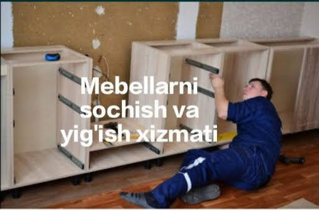 Mebellarni akuratno sochib yig'ish xizmati