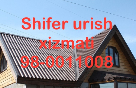 Shifer urish xizmati arzon narxlarda