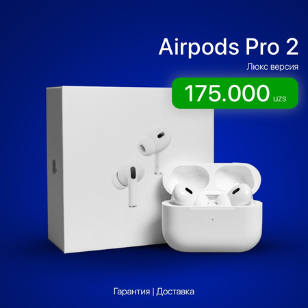 AirPods Pro 2 Премиум есть гарантия и доставка по УЗБ