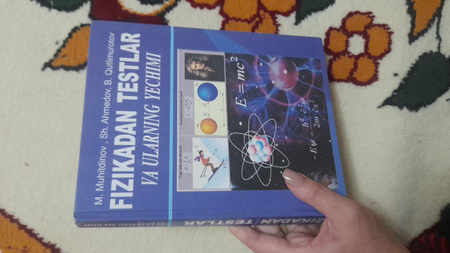 Fizikadan testlar va ularning yechimlari